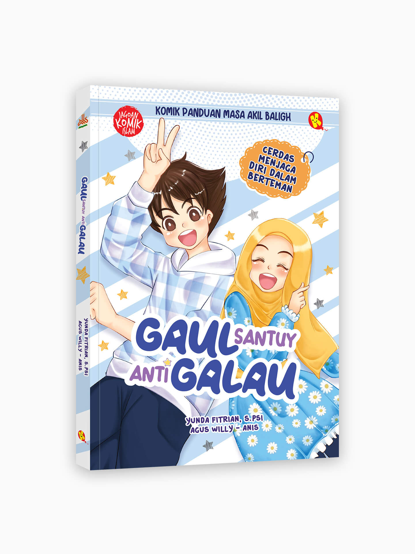 Gaul Santuy Anti Galau - Pustaka Al-Kautsar