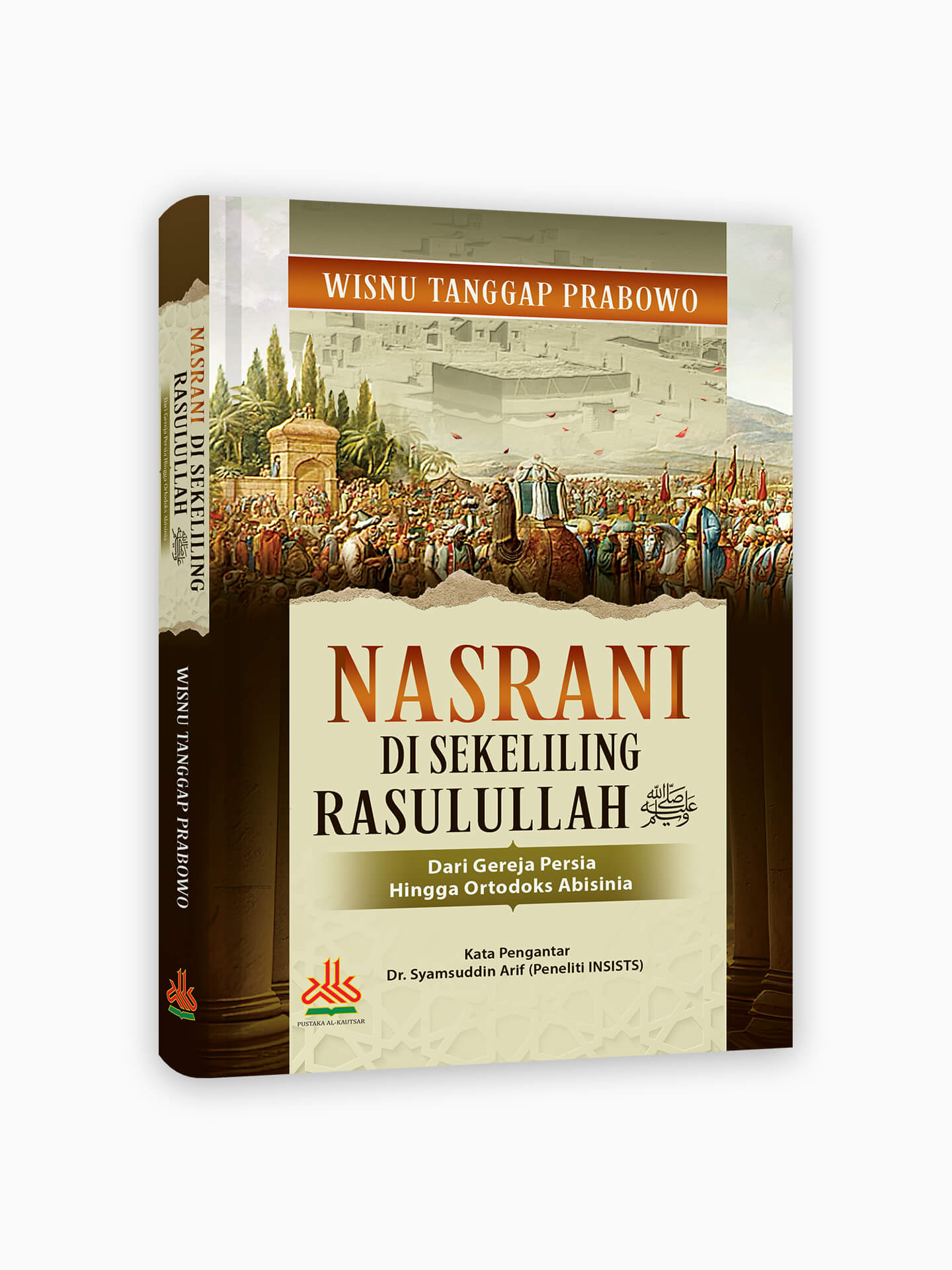 Nasrani di Sekeliling Rasulullah SAW - Pustaka Al-Kautsar